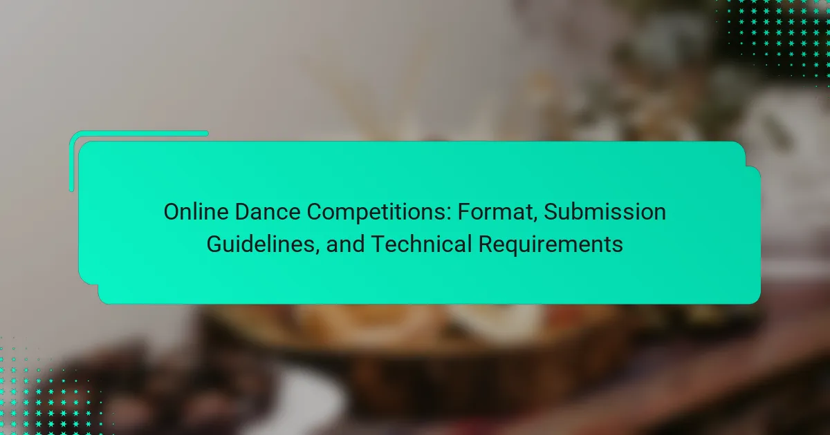 Online Dance Competitions: Format, Submission Guidelines, and Technical ...